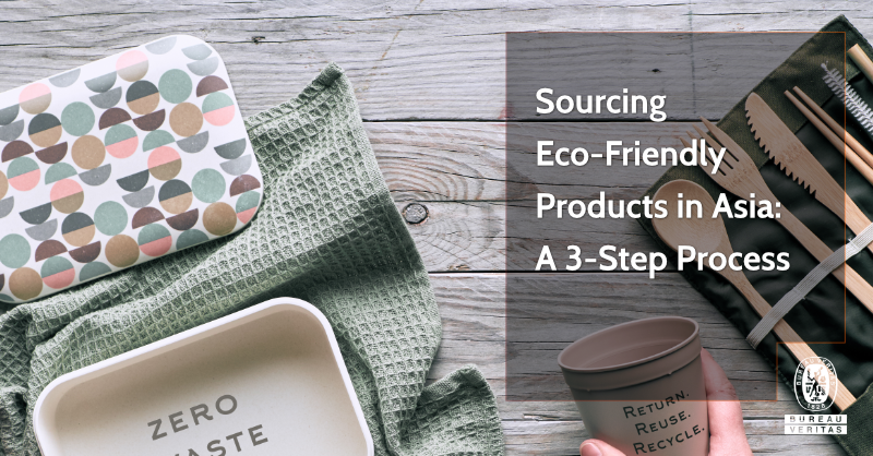 Sourcing Eco-Friendly Products in Asia: A 3-Step Process | Consumer ...